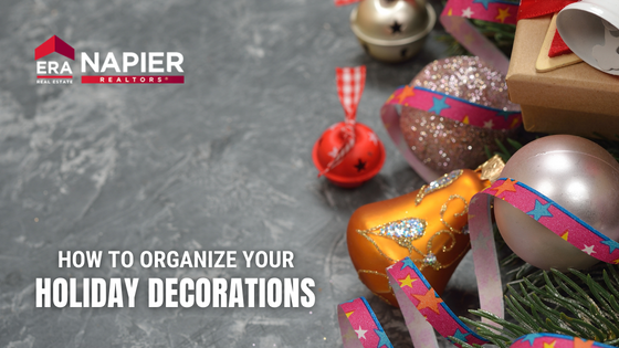 How to Organize Your Holiday Decorations | Napier ERA